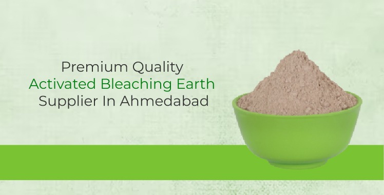 Premium Quality Activated Bleaching Earth Supplier In Ahmedabad